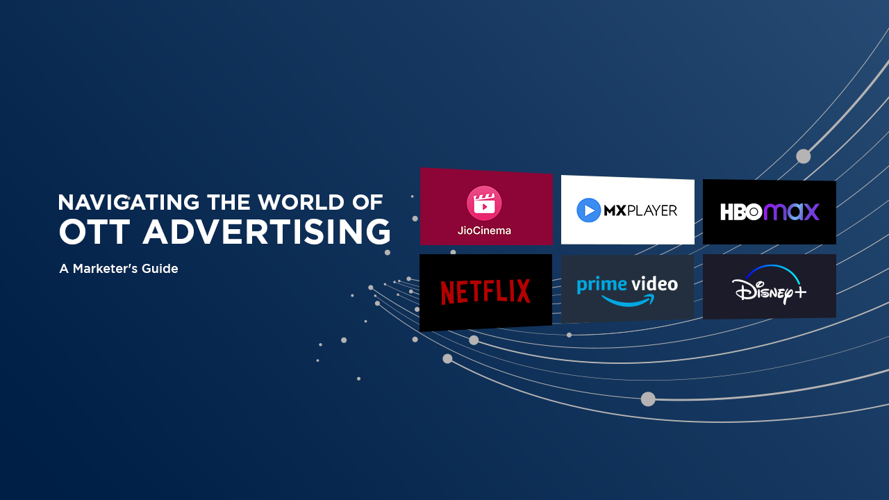 Navigating the World of OTT Advertising: A Marketer’s Guide - pulp ...