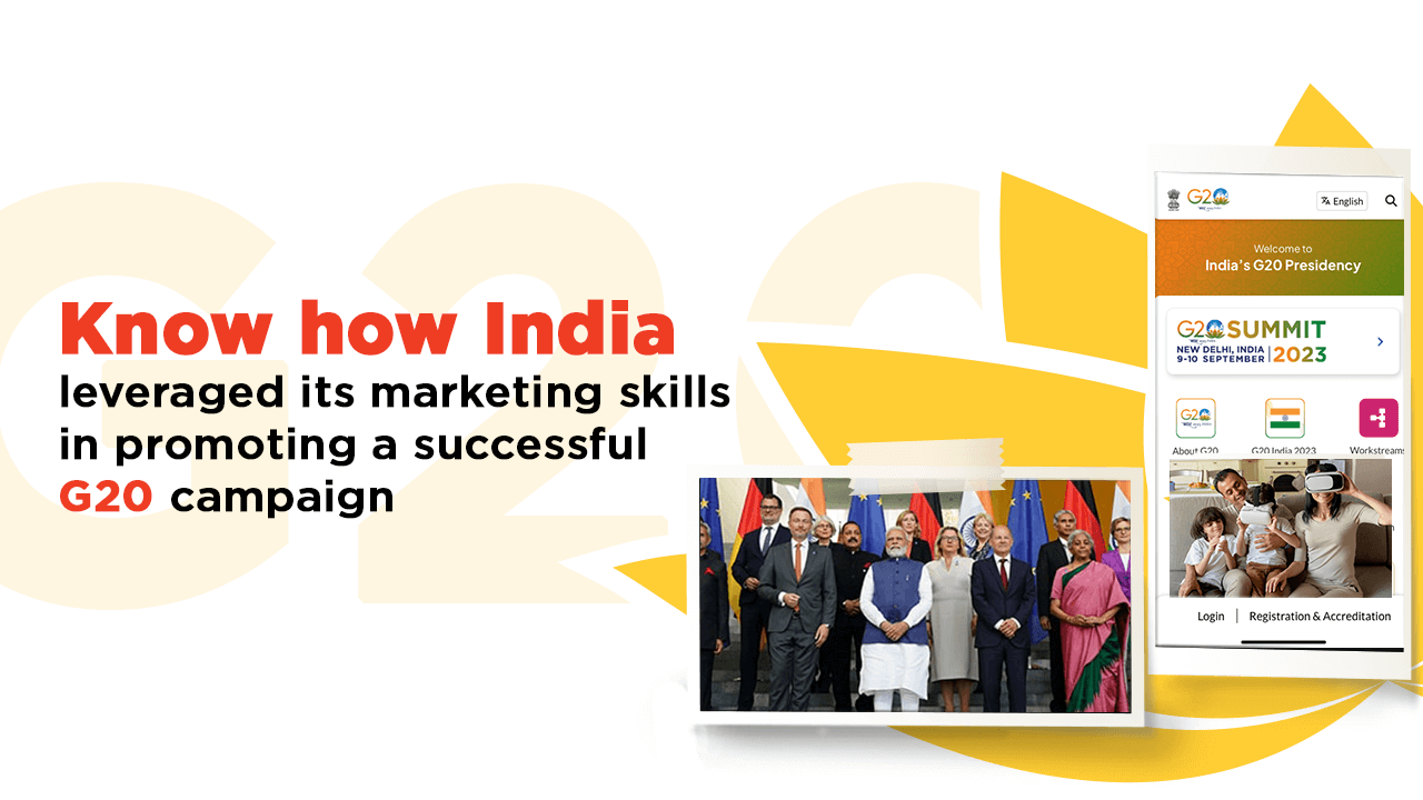 Masterful Marketing: India's Strategic Approach to G20 Success