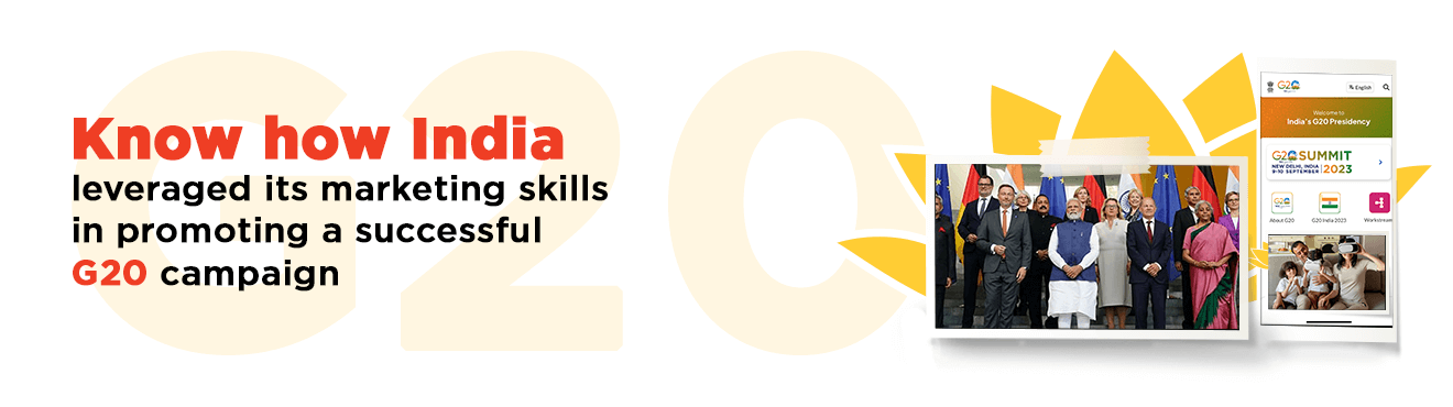 Masterful Marketing: India's Strategic Approach to G20 Success