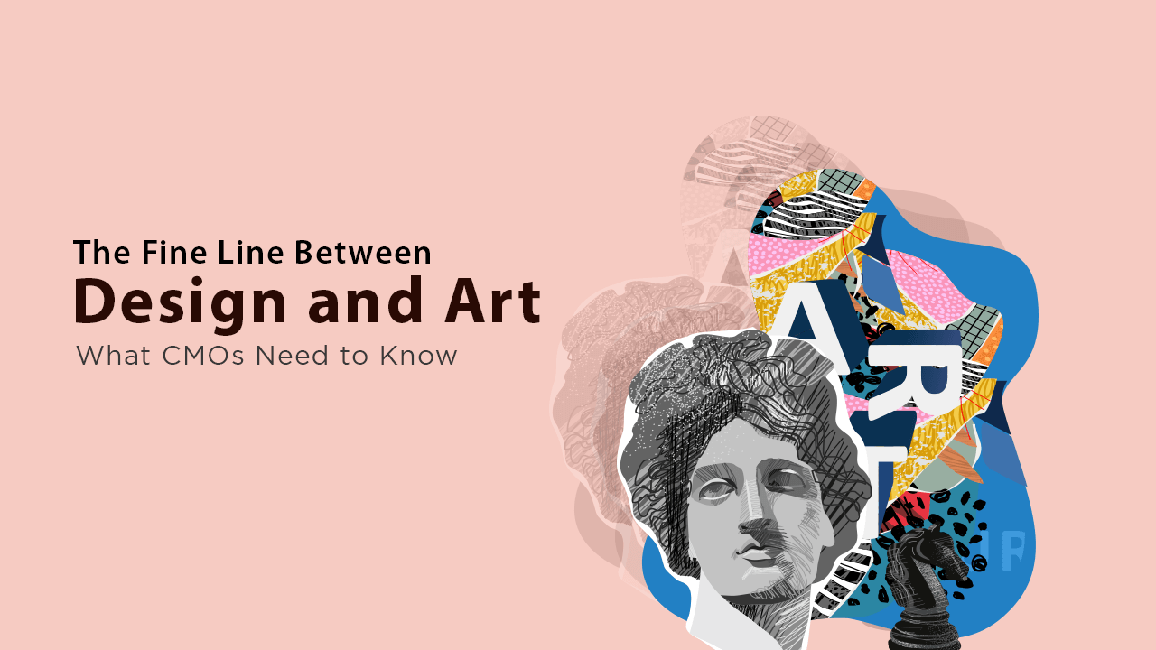 The Fine Line Between Design and Art: What CMOs Need to Know - pulp ...