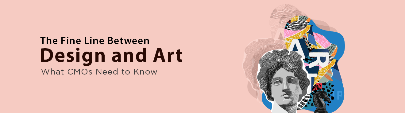 The Fine Line Between Design and Art: What CMOs Need to Know - Pulp ...
